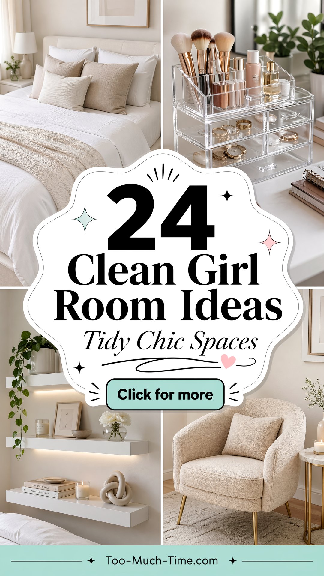 24 Clean Girl Room Ideas for Tidy, Chic Spaces At Home - Too Much Time